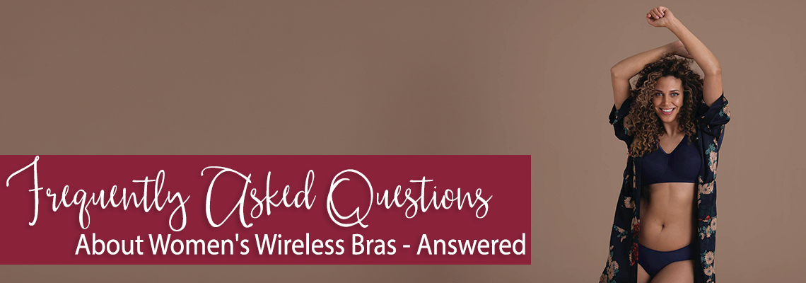 Frequently Asked Questions About Women's Wireless Bras, Answered